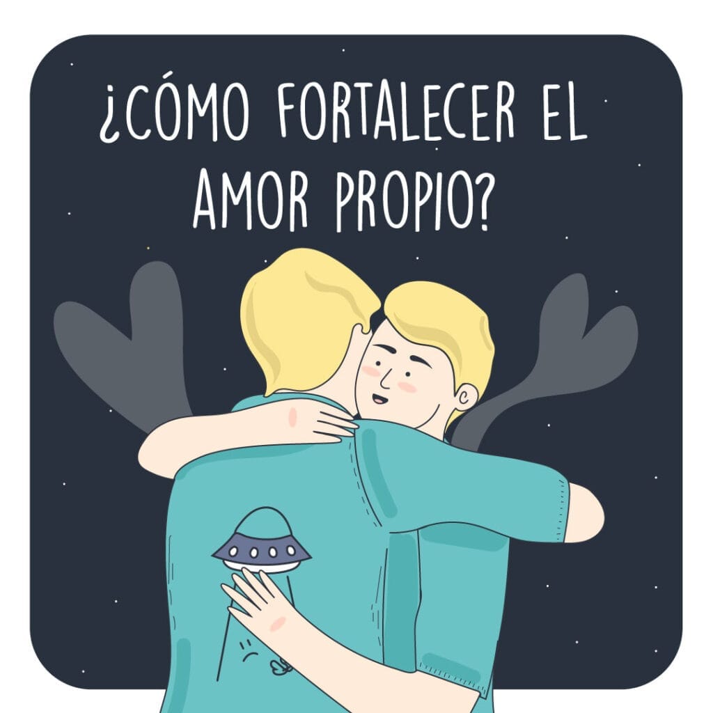¿Cómo fortalecer el amor propio y el autoestima? - Astronauta Emocional ...